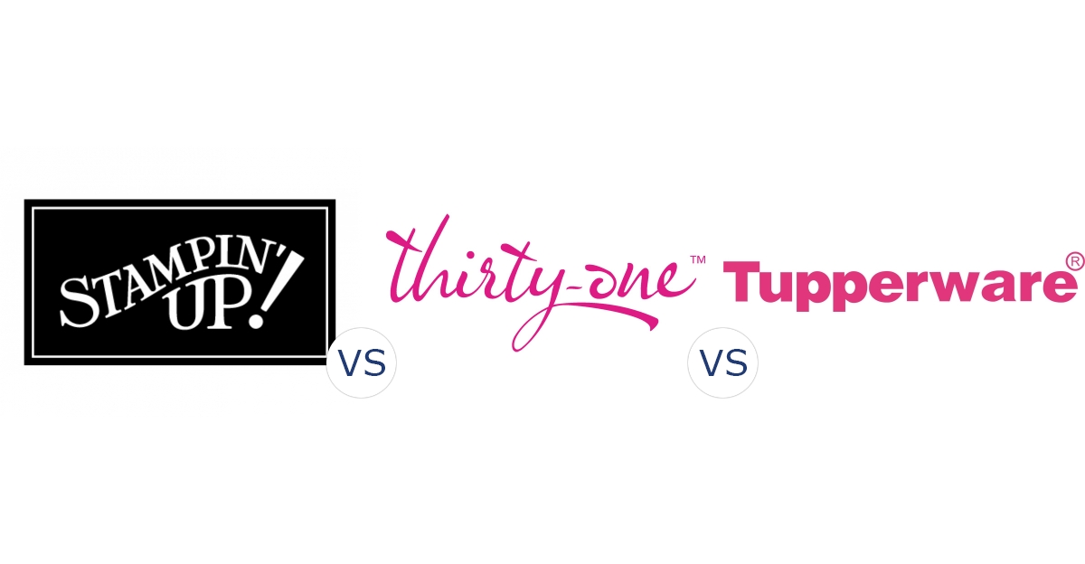 Stampin Up vs. Thirty One Gifts vs. Tupperware | Compare Direct Sales ...