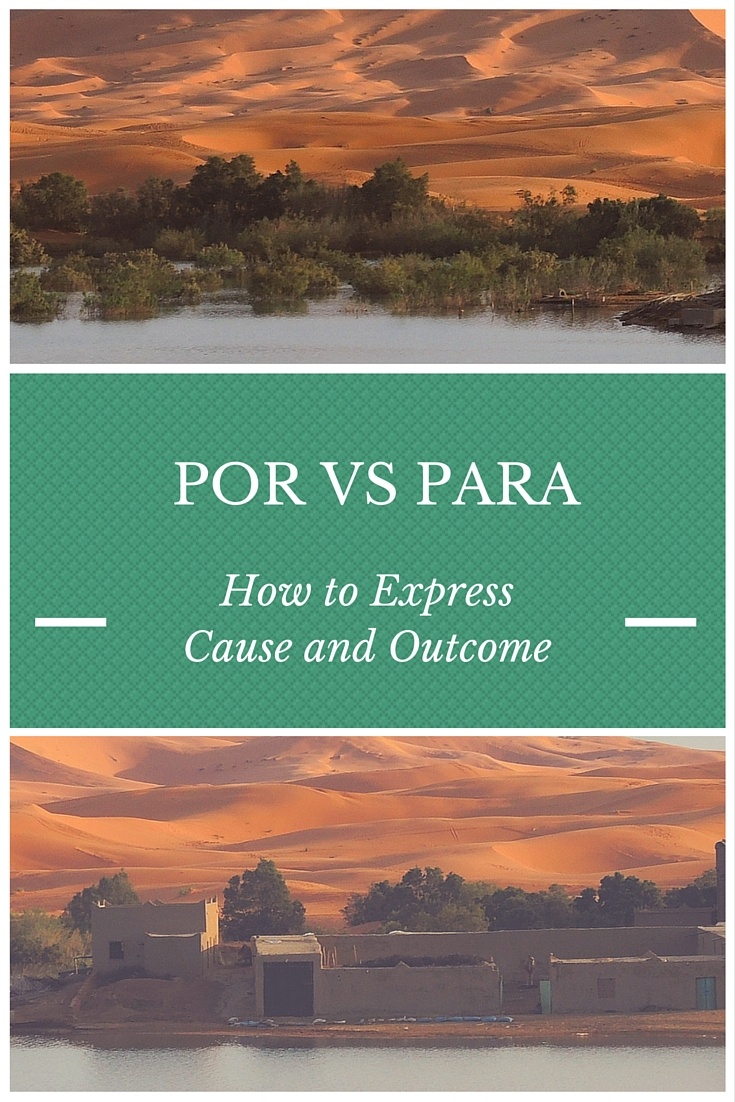 Por vs Para: How to Express Cause and Outcome