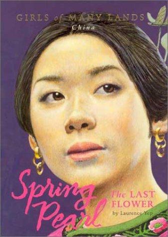 Spring Pearl: The last Flower by Laurence Yep | view snapshots