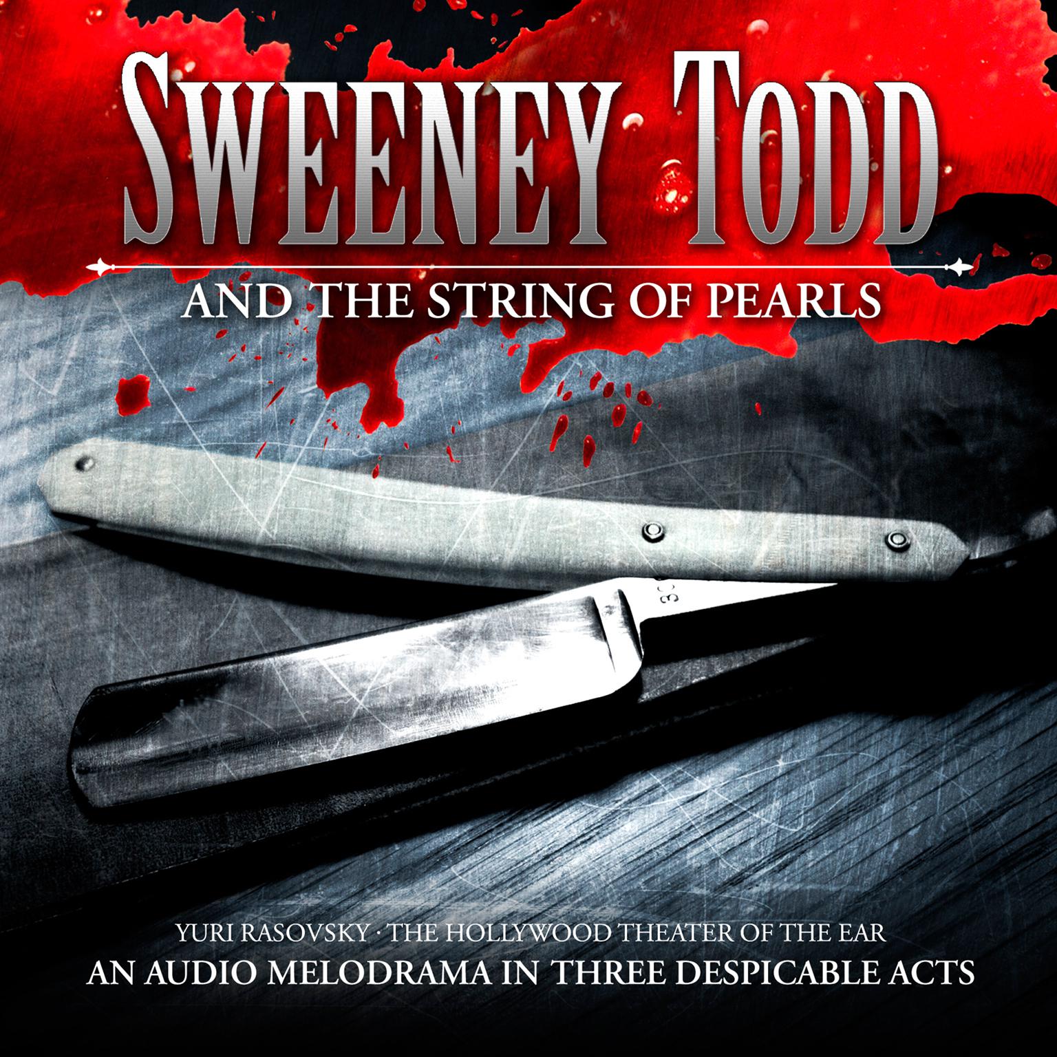 Sweeney Todd And The String Of Pearls Audiobook Audio Theater