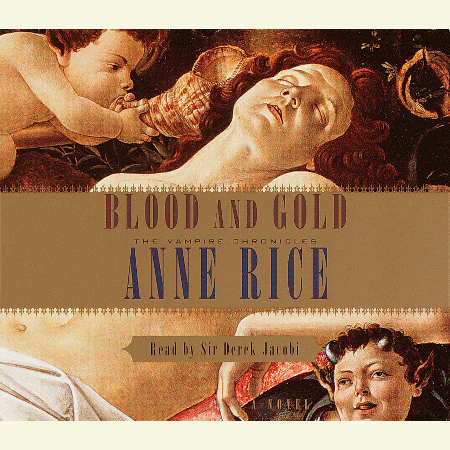 Blood and Gold - Audiobook (abridged) by Anne Rice
