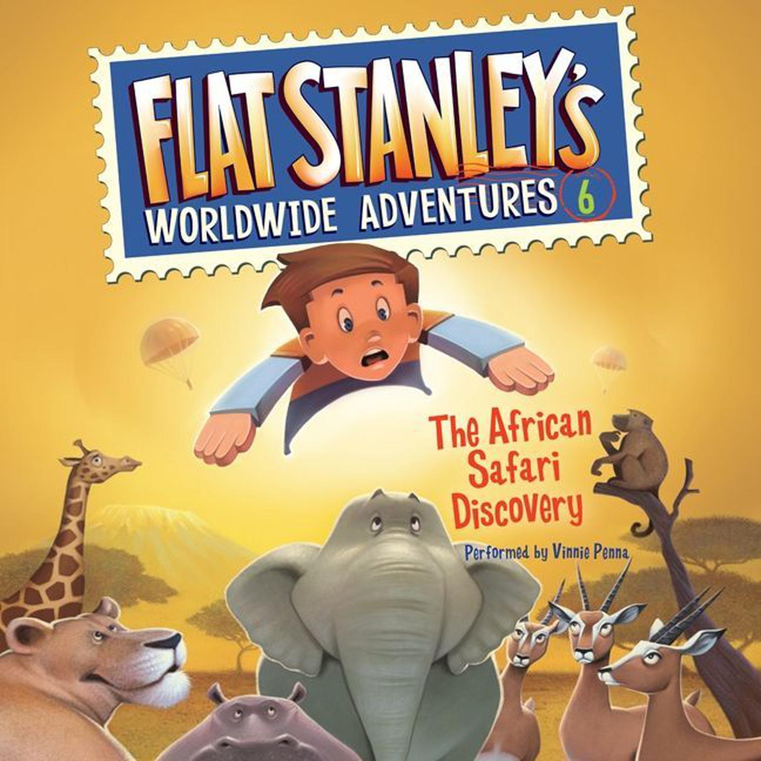 Flat Stanley s Worldwide Adventures 6 The African Safari Discovery 