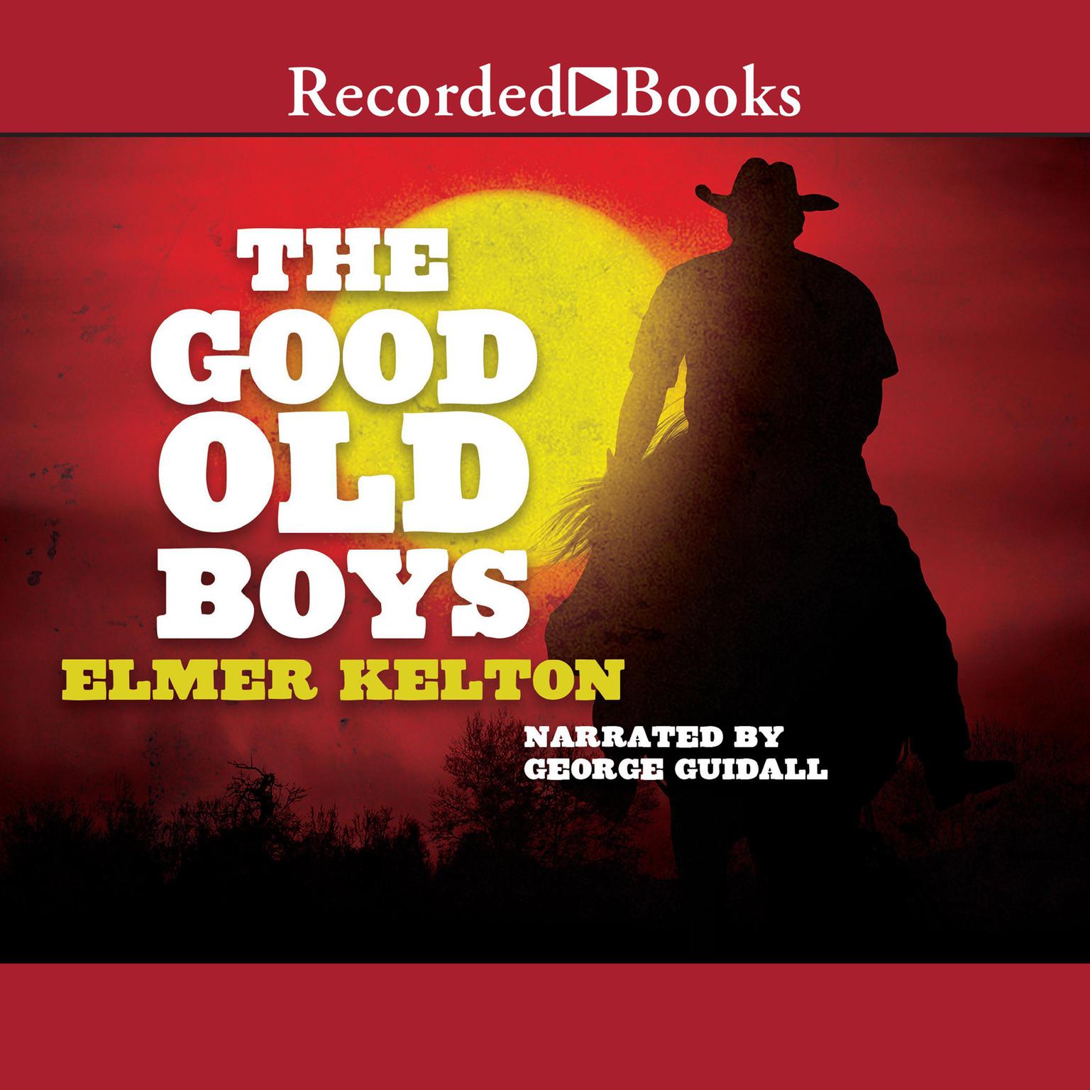 The Good Old Boys Audiobook Listen Instantly 