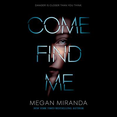 Come Find Me - Audiobook | Listen Instantly!