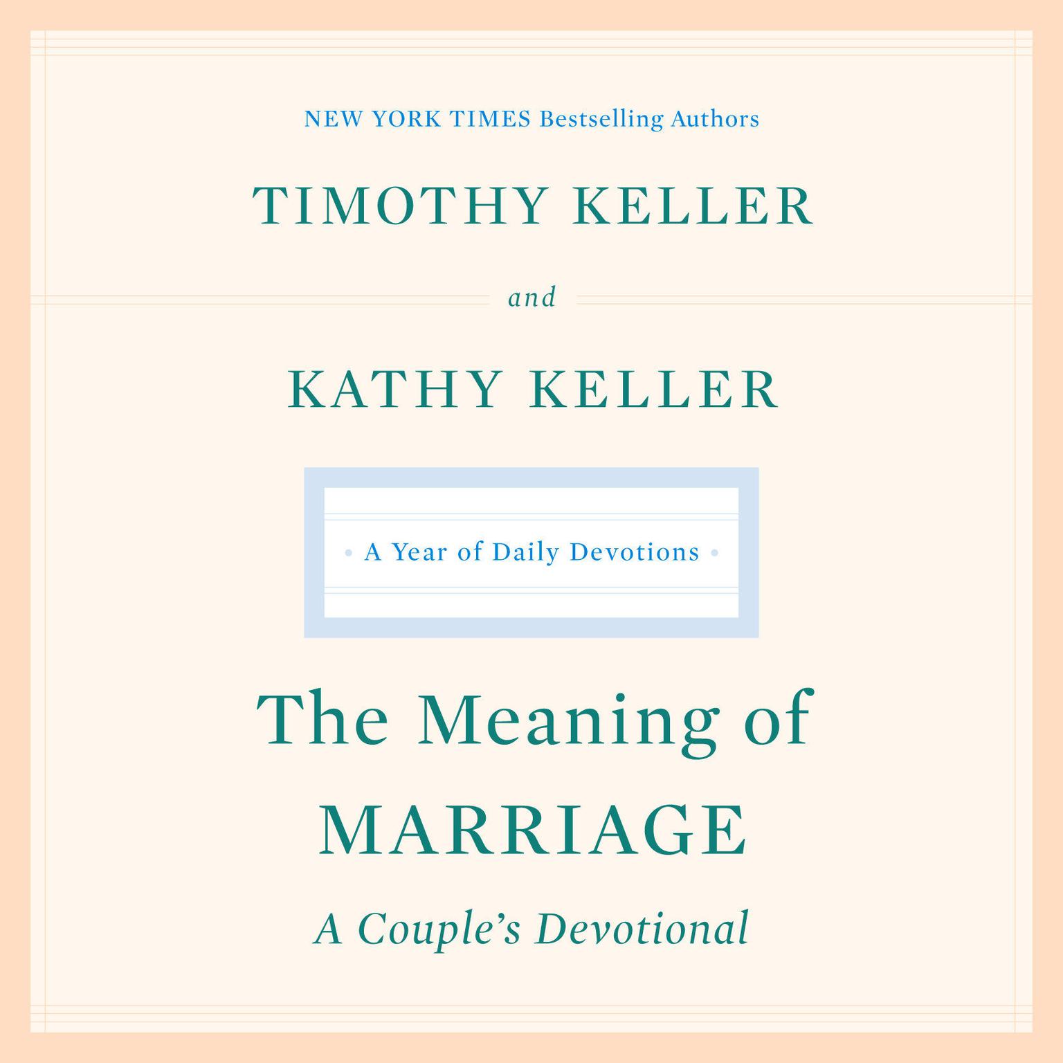 The Meaning Of Marriage A Couple s Devotional Audiobook Listen