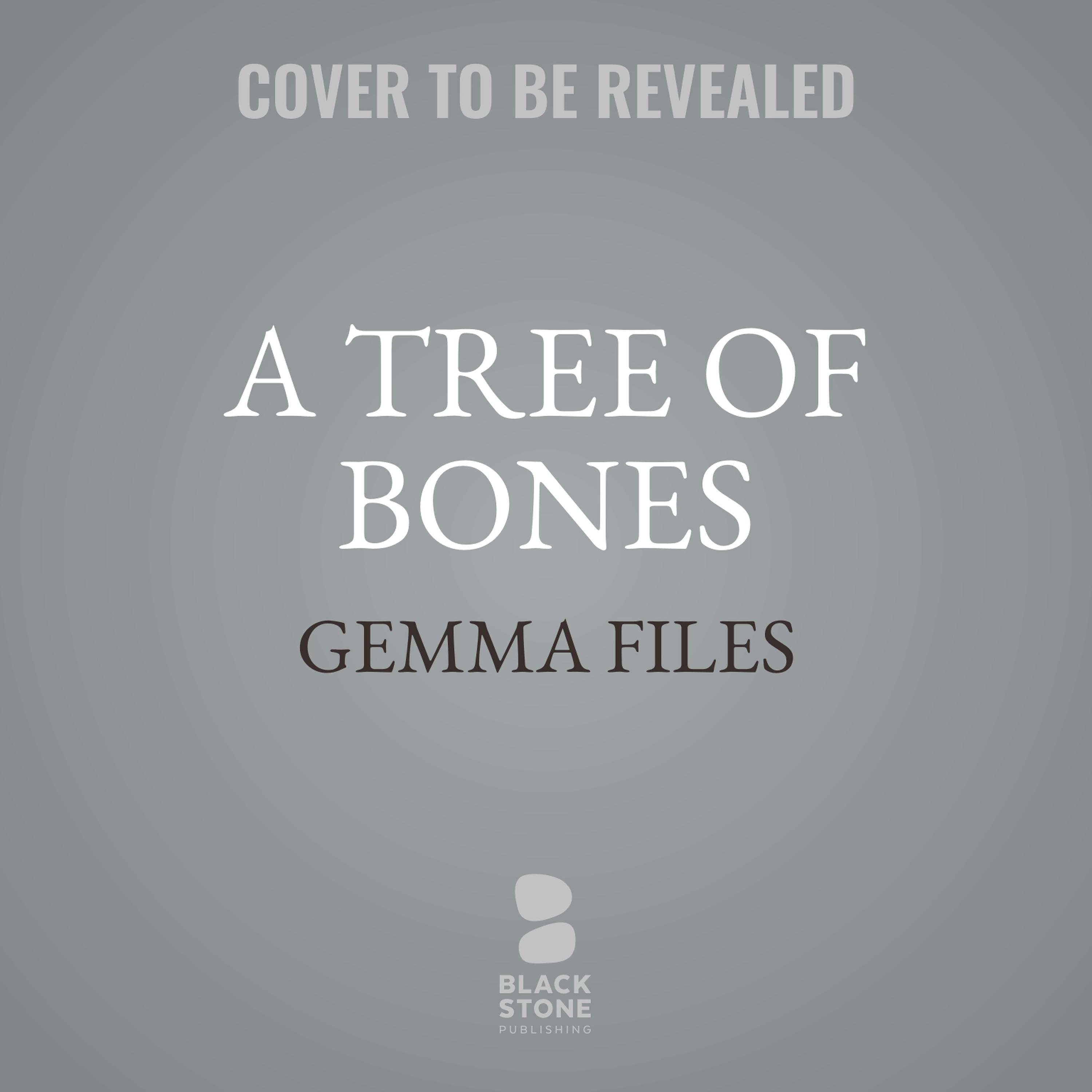 A Tree of Bones - Audiobook | Listen Instantly!