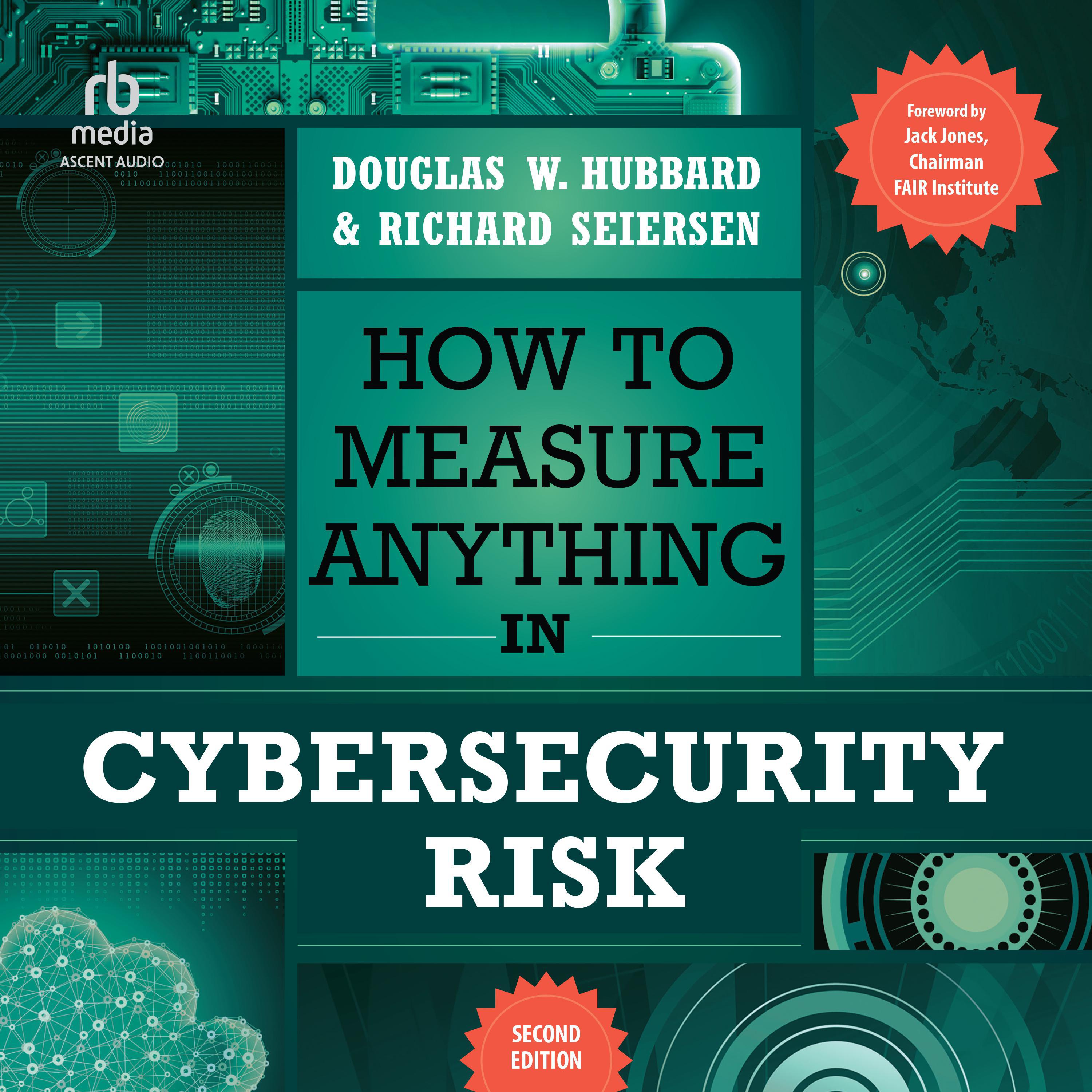 How to Measure Anything in Cybersecurity Risk, 2nd Edition Audiobook by ... How to Measure Anything in Cybersecurity Risk, 2nd Edition Audiobook by ...